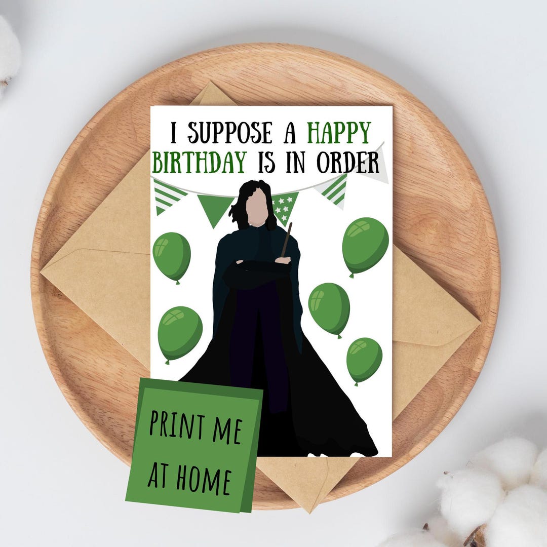 Snape Printable Birthday Card - Wizard Birthday - Print at Home Card ...