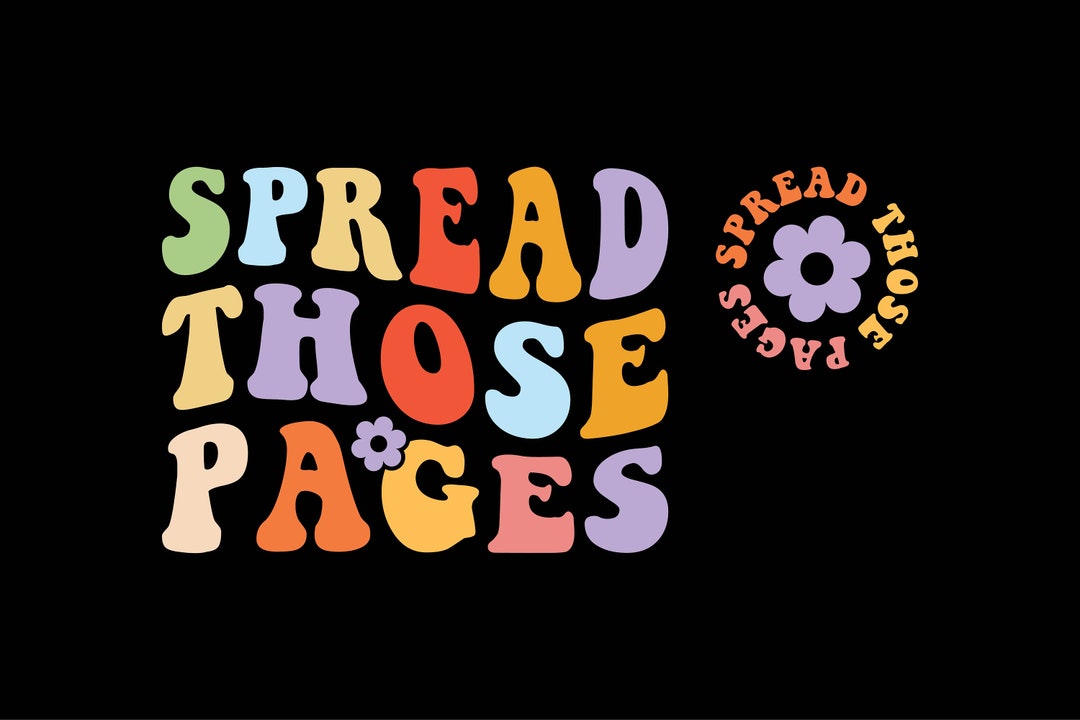 Spread Those Pages Svg Etsy