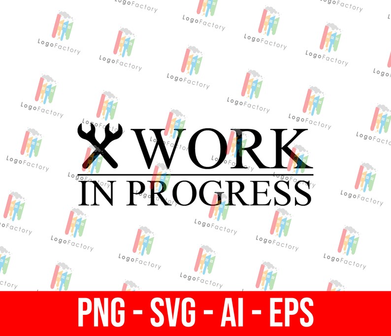 Work in Progress Vector Digital Download Png Svg Ai Eps Vector Cut ...
