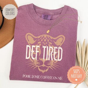 Def Tired Shirt - Tired Mom Tshirt - Retro Graphic Tee - Gift for ...