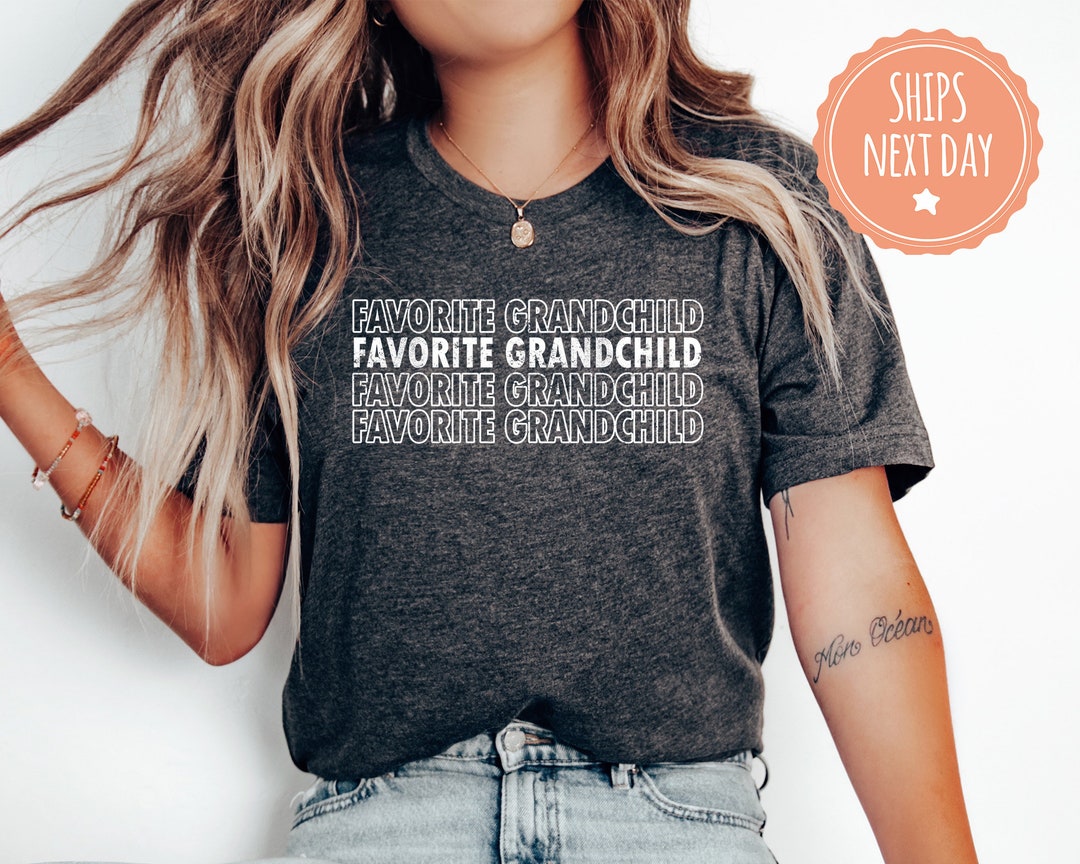 Favorite Grandchild Shirt Grandchild Birthday Tshirt Cute Birthday Gift ...