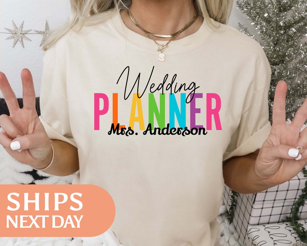 Custom Wedding Planner Comfort Colors Shirt Event Planner Tshirt ...