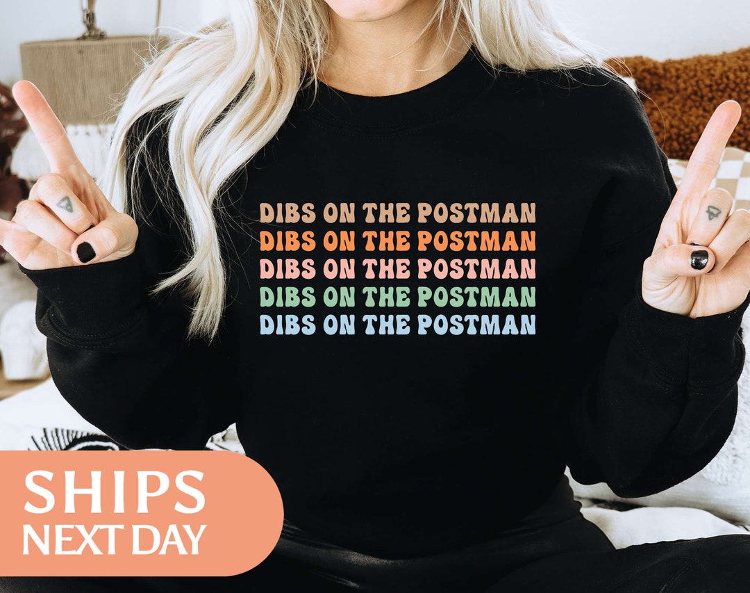Dibs on the Postman Sweatshirt Mail Carrier Hoodie Postal Worker Gift ...