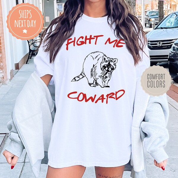 Fight Me Coward Tshirt - Etsy