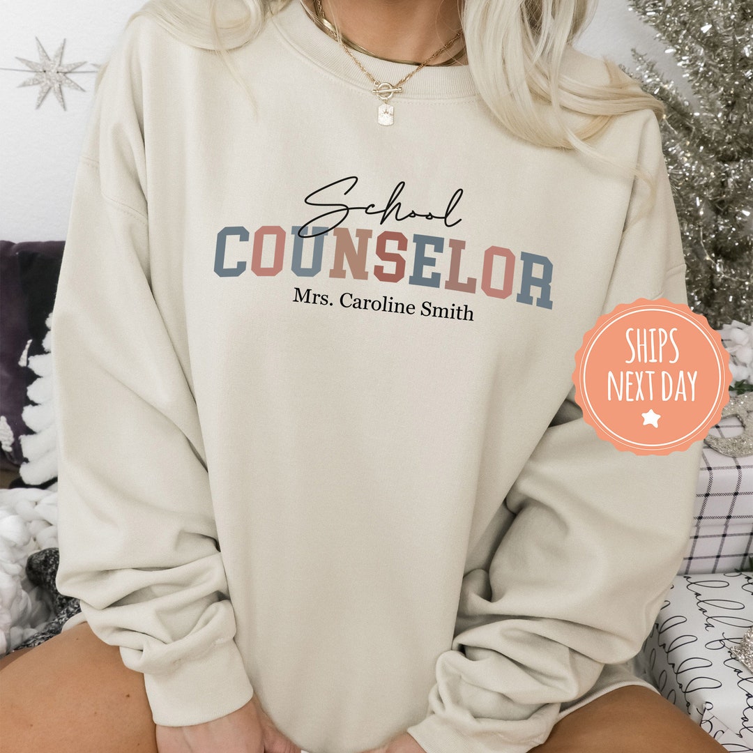 Custom School Counselor Sweatshirt - Personalized Teacher Name Hoodie ...