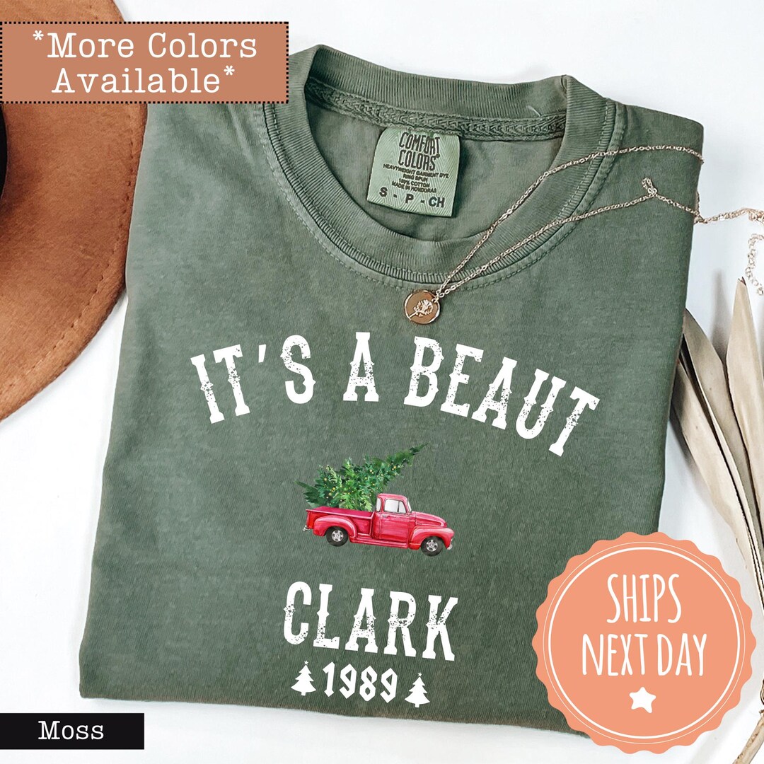 Comfort Colors® Its A Beaut Clark Shirt - Funny Christmas Tshirt ...