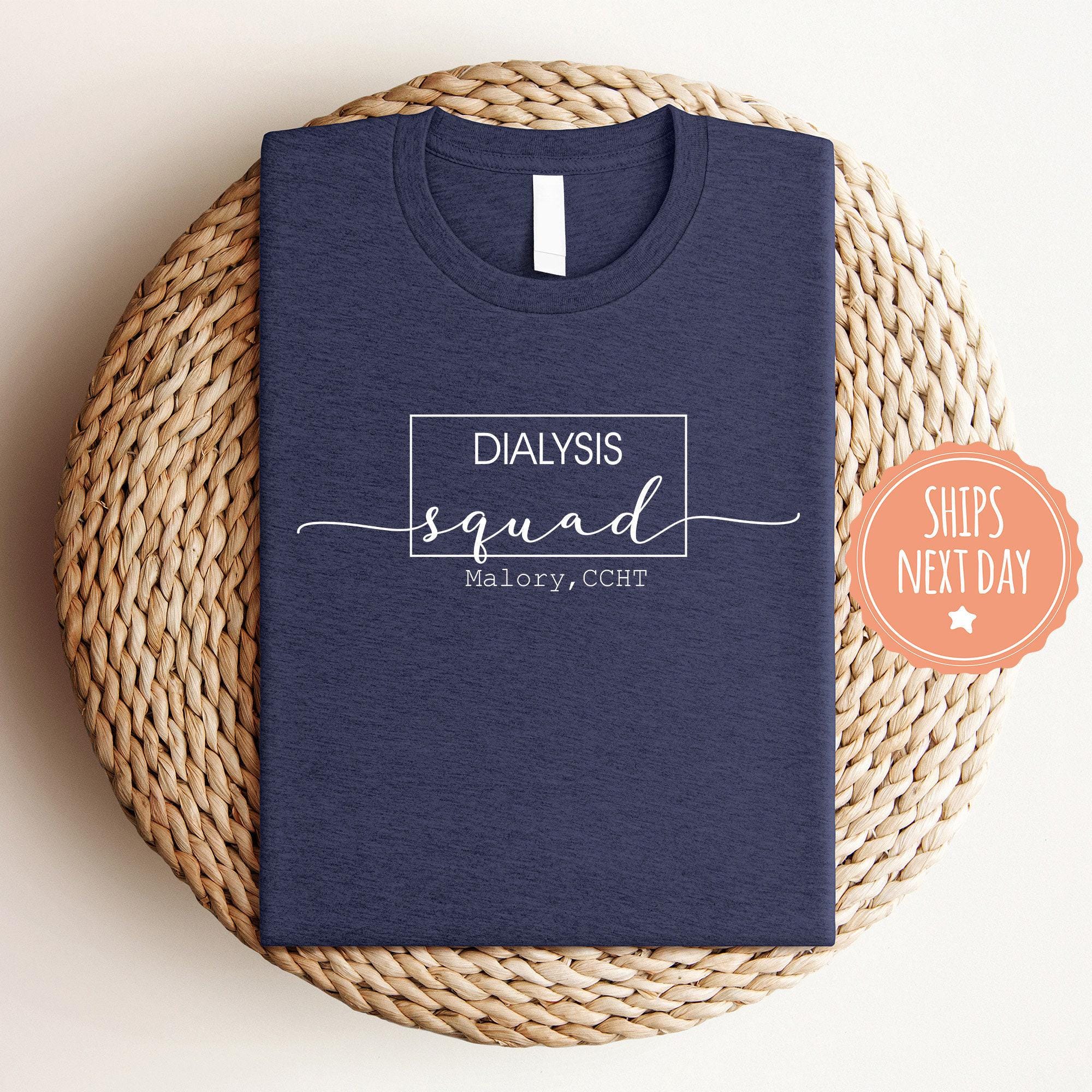 Custom Dialysis Squad Shirt - Comfort Colors Tshirt - Dialysis Nurse ...