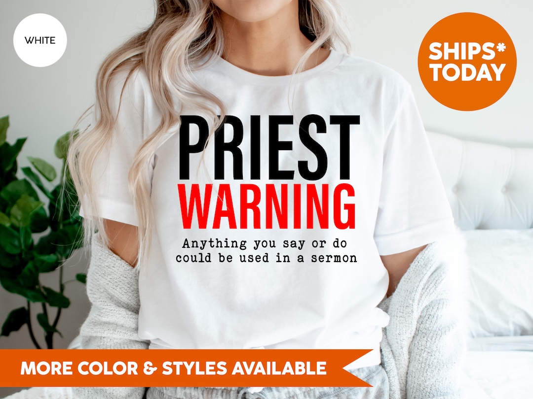 Priest Warning T-shirt Catholic Priest Shirt Future Priest Gift Priest ...