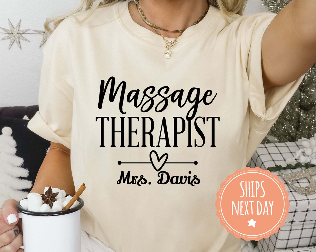 Custom Massage Therapist Shirt - Massage Therapy Tshirt - Masseuse Tee ...