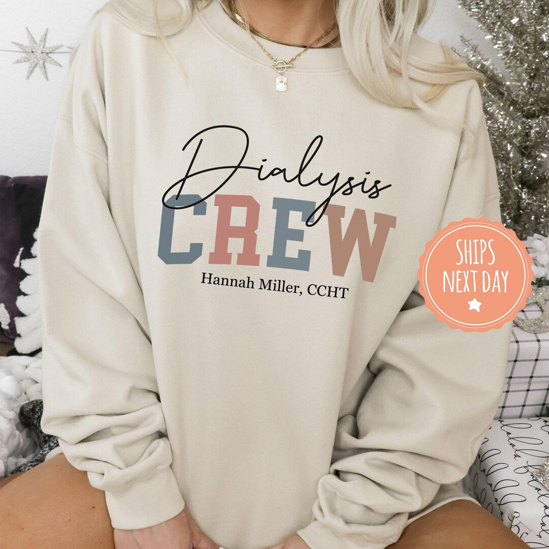 Personalized Dialysis Crew Sweatshirt - Dialysis Nurse Crewneck - CCHT ...