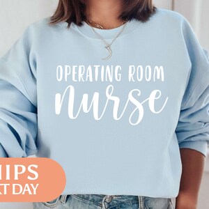 Operating Room Nurse Sweatshirt OR Nurse Crewneck Surgery Nurse Gift OR ...