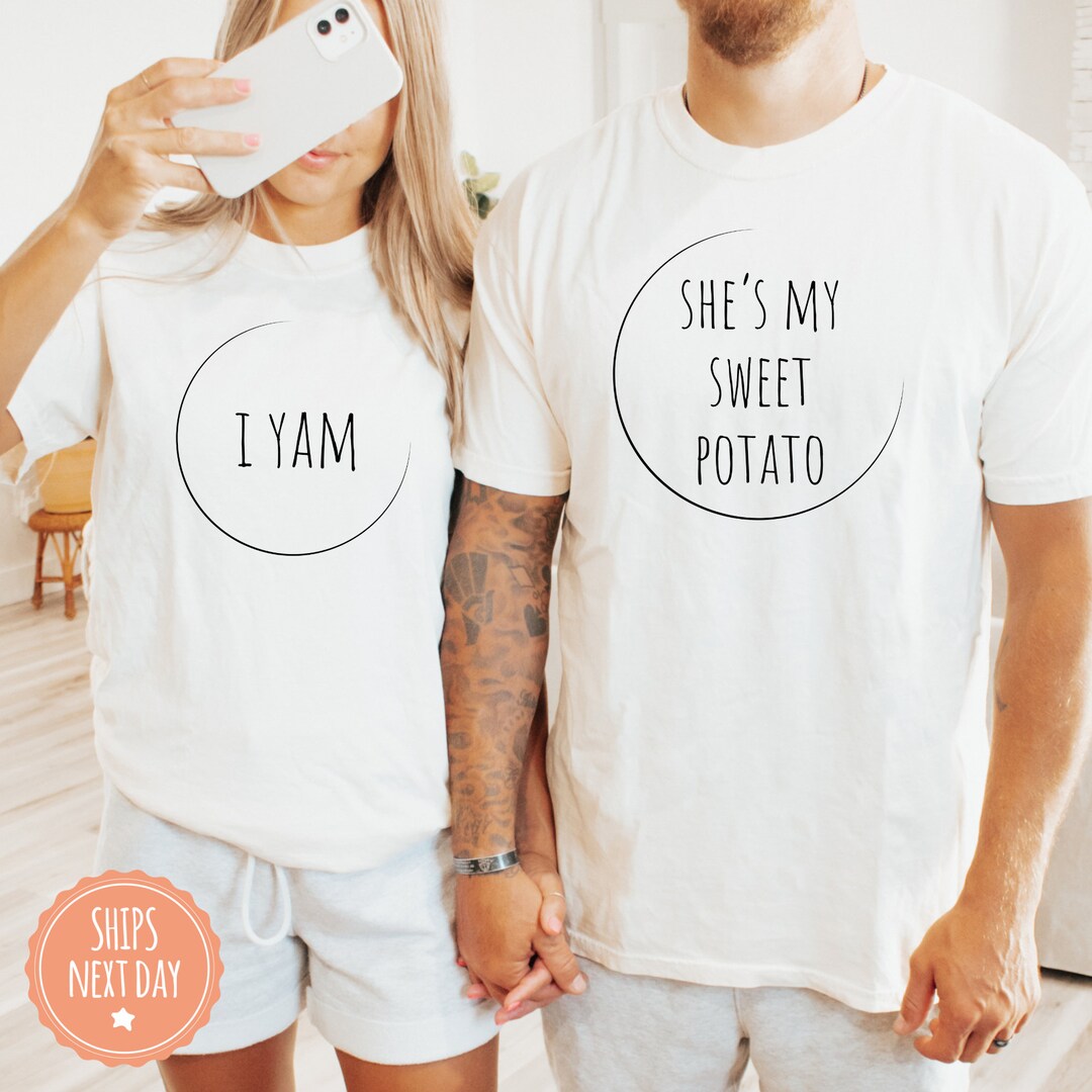 She's My Sweet Potato I Yam Shirt - Couple Thanksgiving Tshirt ...
