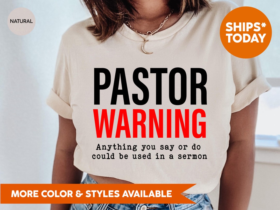 Pastor Warning T-shirt Pastor Shirt Pastor Appreciation - Etsy