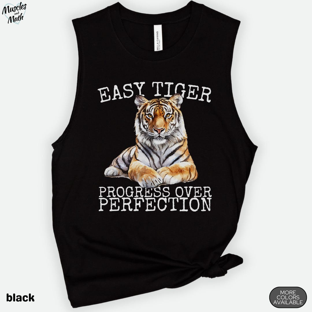 Gym Workout Tank Top, Easy Tiger Progress Over Perfection Motivational ...