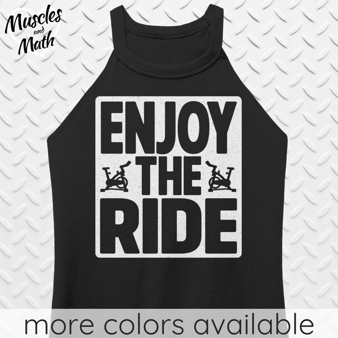 Spin Class Shirt, Enjoy the Ride Indoor Cycling Workout Rocker Tank Top ...