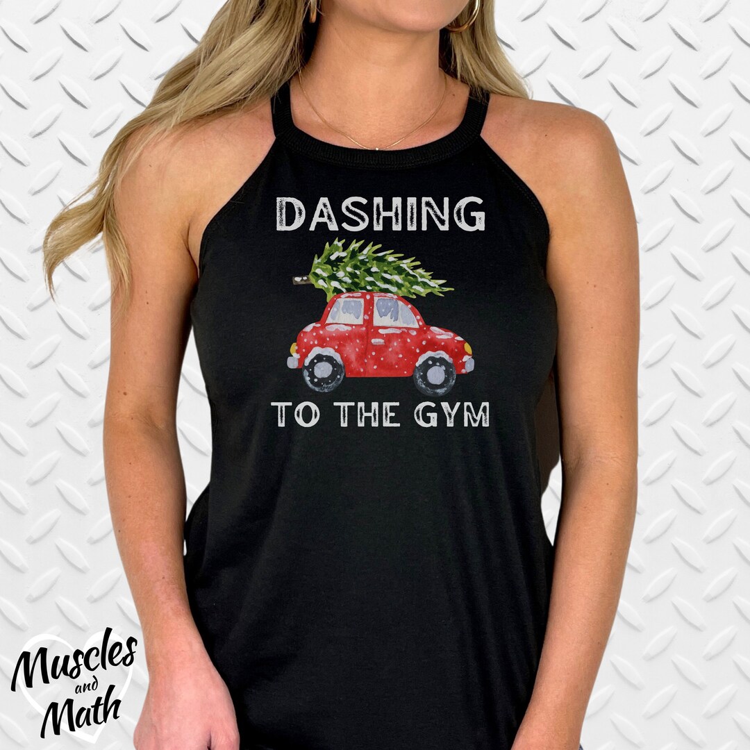 Christmas Gym Tank Top Dashing to the Gym High Neck Rocker Tank Cute ...