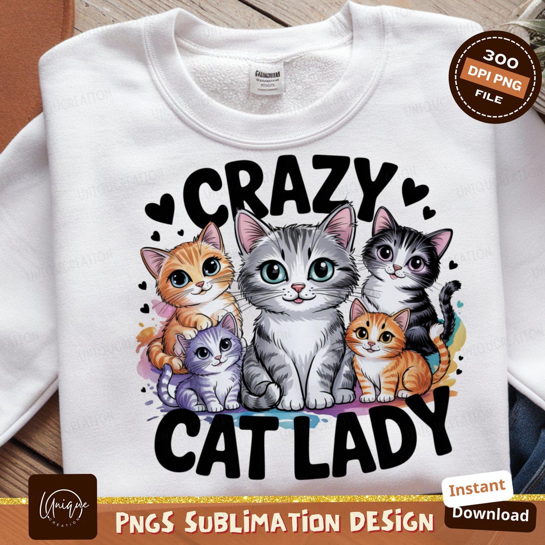 Crazy Cat Lady Png, Cute Cat Digital File, Funny Cat Lover Gift ...