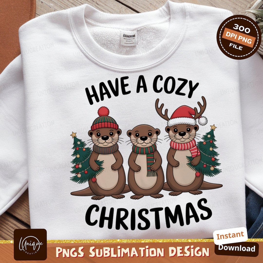 Have A Cozy Christmas Otters Sublimation, Png Design, Holiday Otters ...