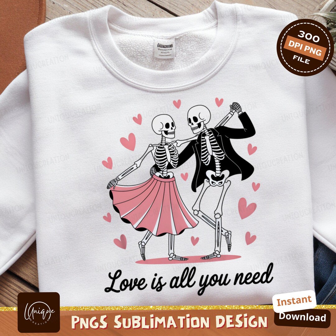 Dancing Skeletons Digital Download, Love is All You Need Png, Gothic ...