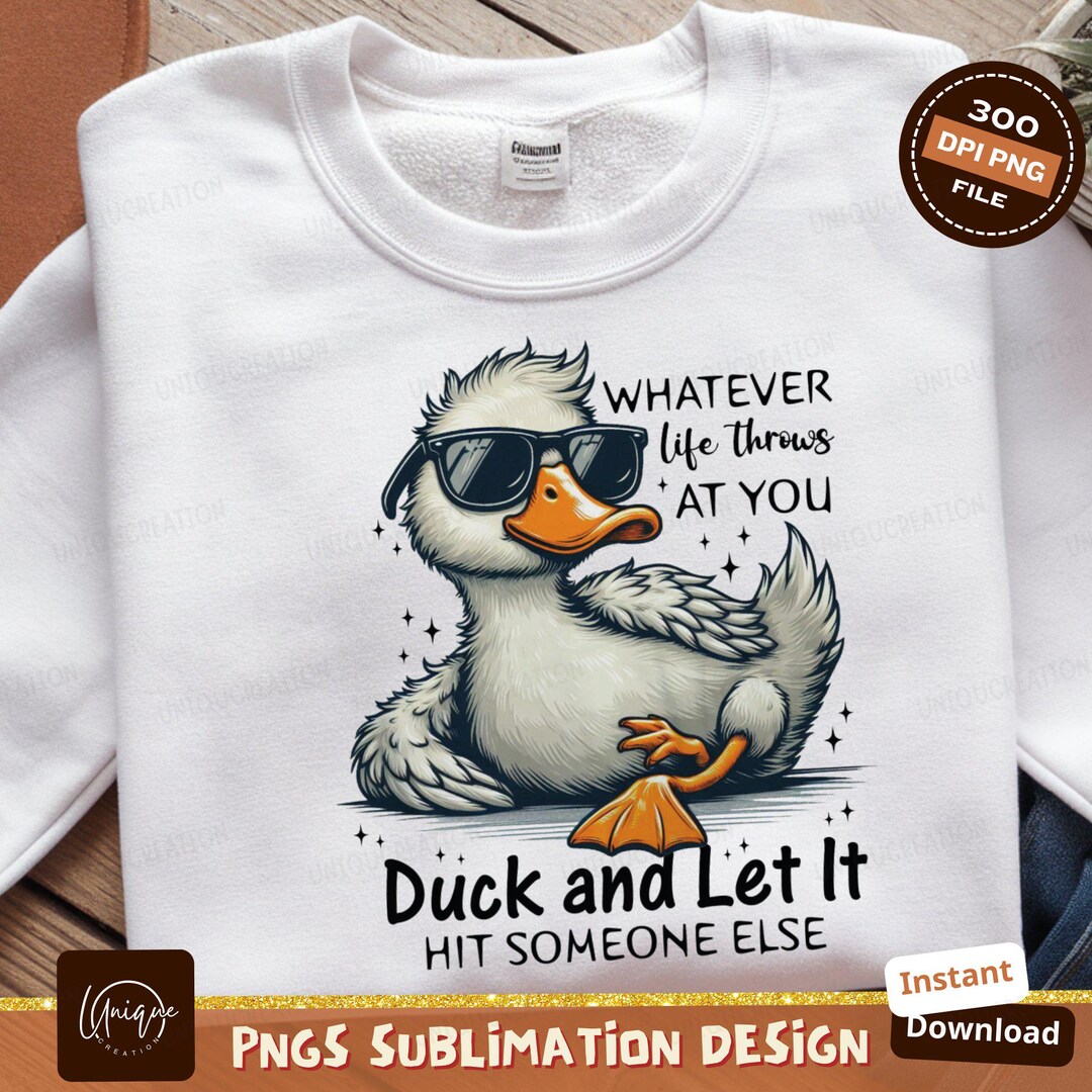 Cool Duck Digital Design, Funny Duck Png, Sublimation Png, Sarcastic ...