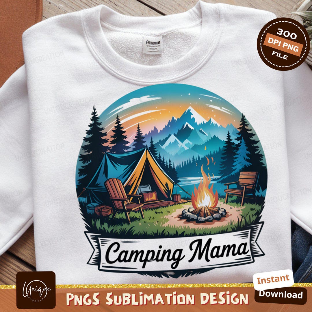 Camping Mama Png, Campfire Sublimation Design, Mountains Tent Digital ...