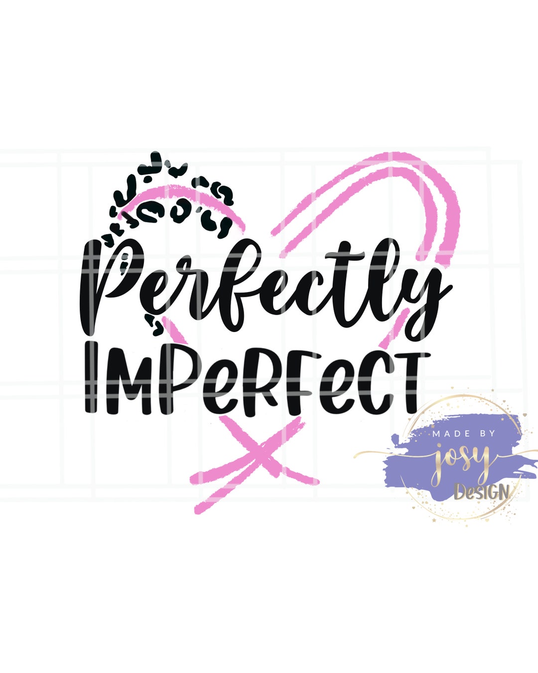 Perfectly Imperfect SVG, Perfect Imperfect Cut File, Perfectly ...