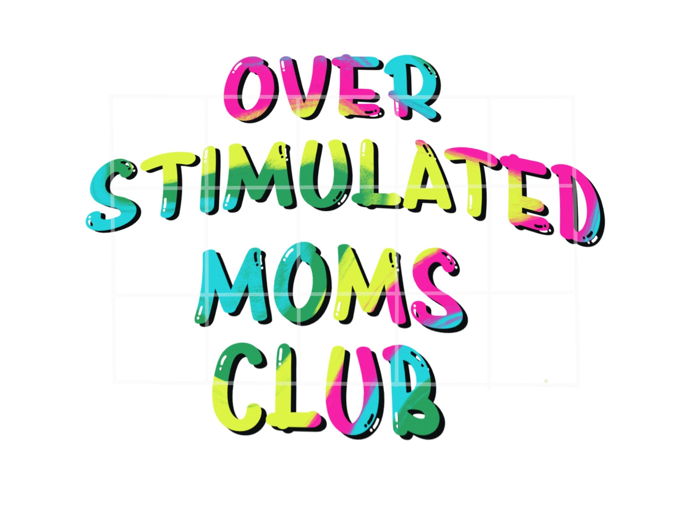 Over Stimulated Mom Png, Over Stimulated Moms Club Png, Over Stimulated ...