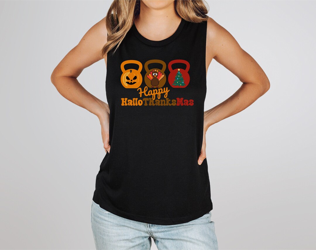 Happy Hallothanksmas Kettlebell Holiday Workout Tank Top, Holiday ...