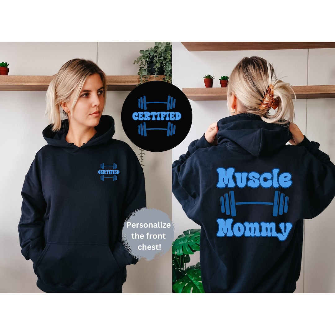 Certified Muscle Mommy Personalized Hoodie, Women's Muscle Mommy ...