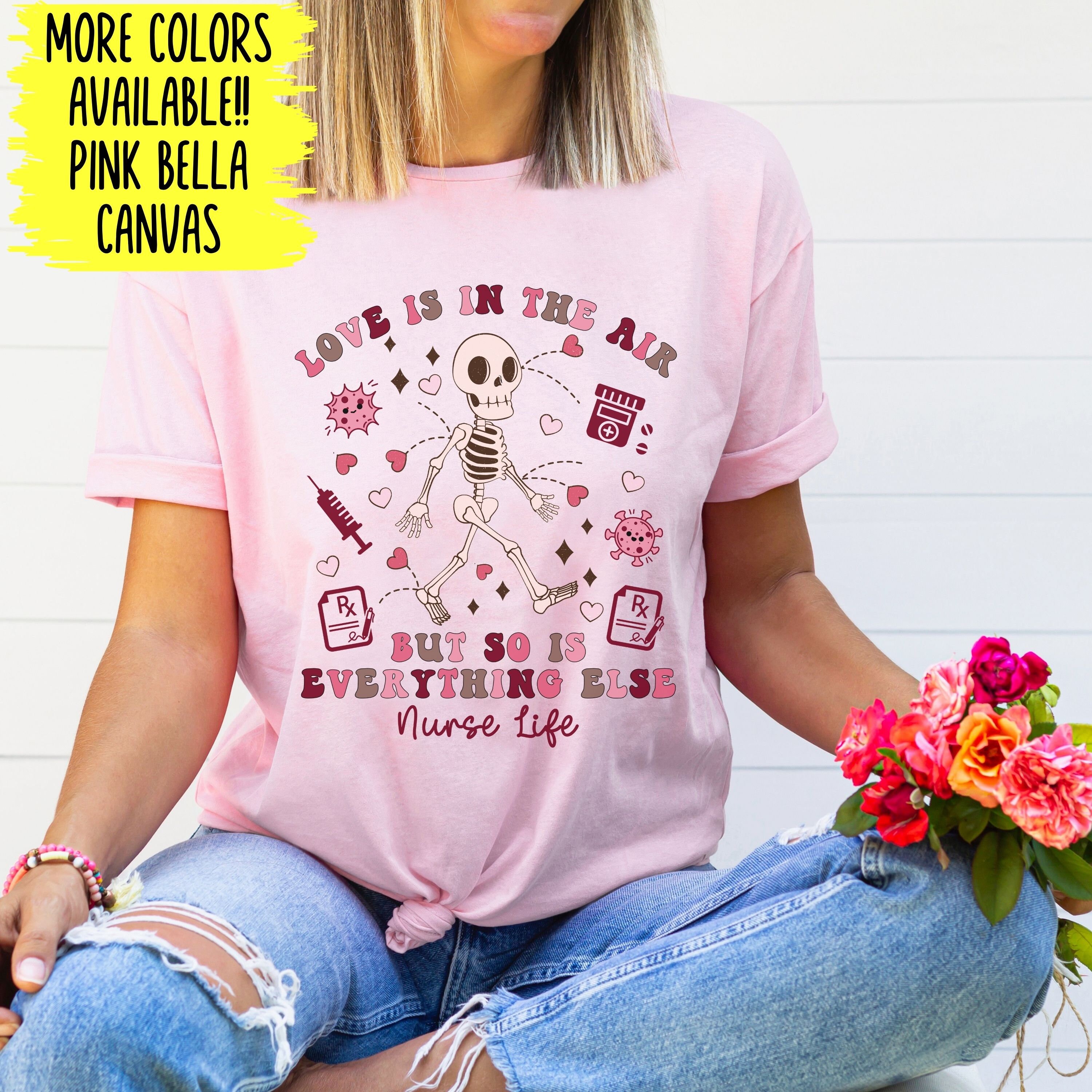 Nurse Life Valentine's Day Tee Shirt, Nursing Team Tshirt, Love is in ...