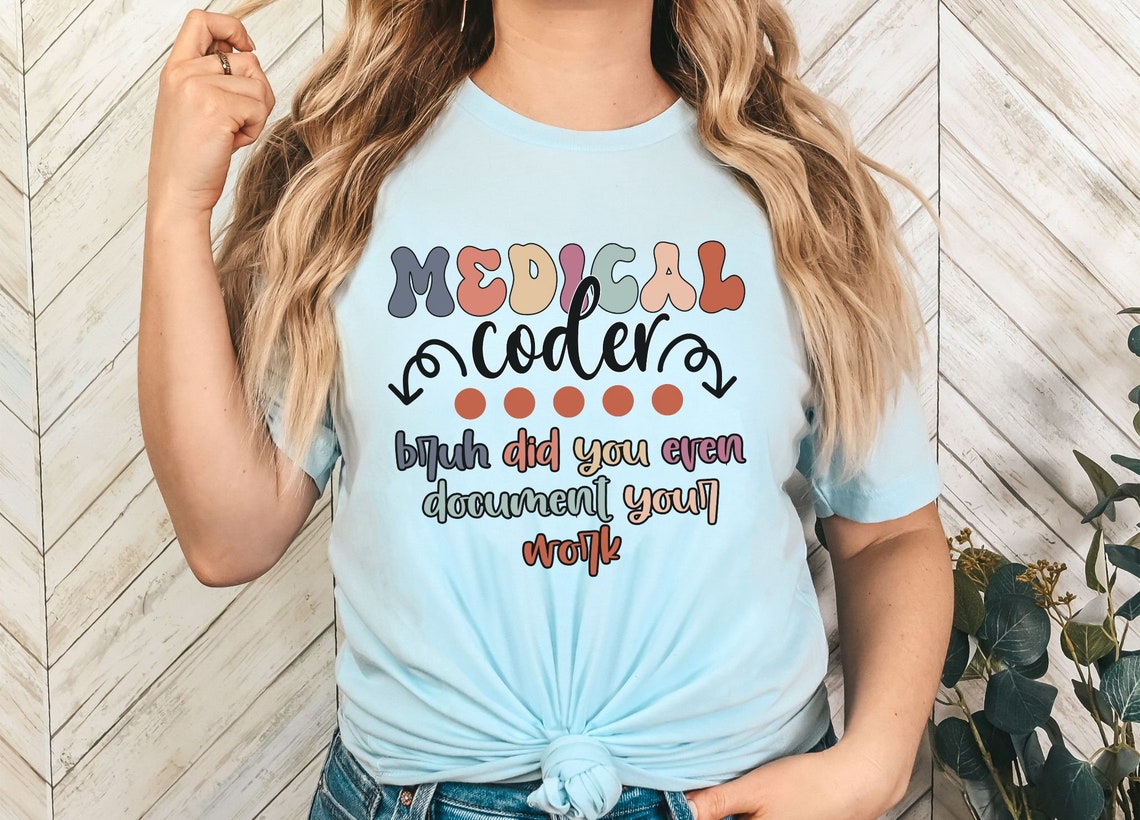 Funny Certified Medical Coder Tee Shirt Bruh Shirt T For Cpc Graduate Medical Auditing