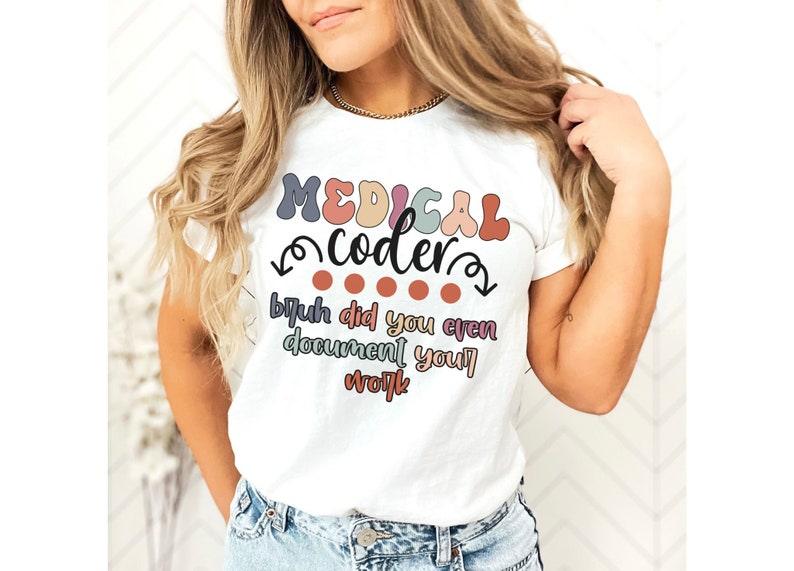 Funny Certified Medical Coder Tee Shirt, Bruh Shirt, Gift for CPC ...