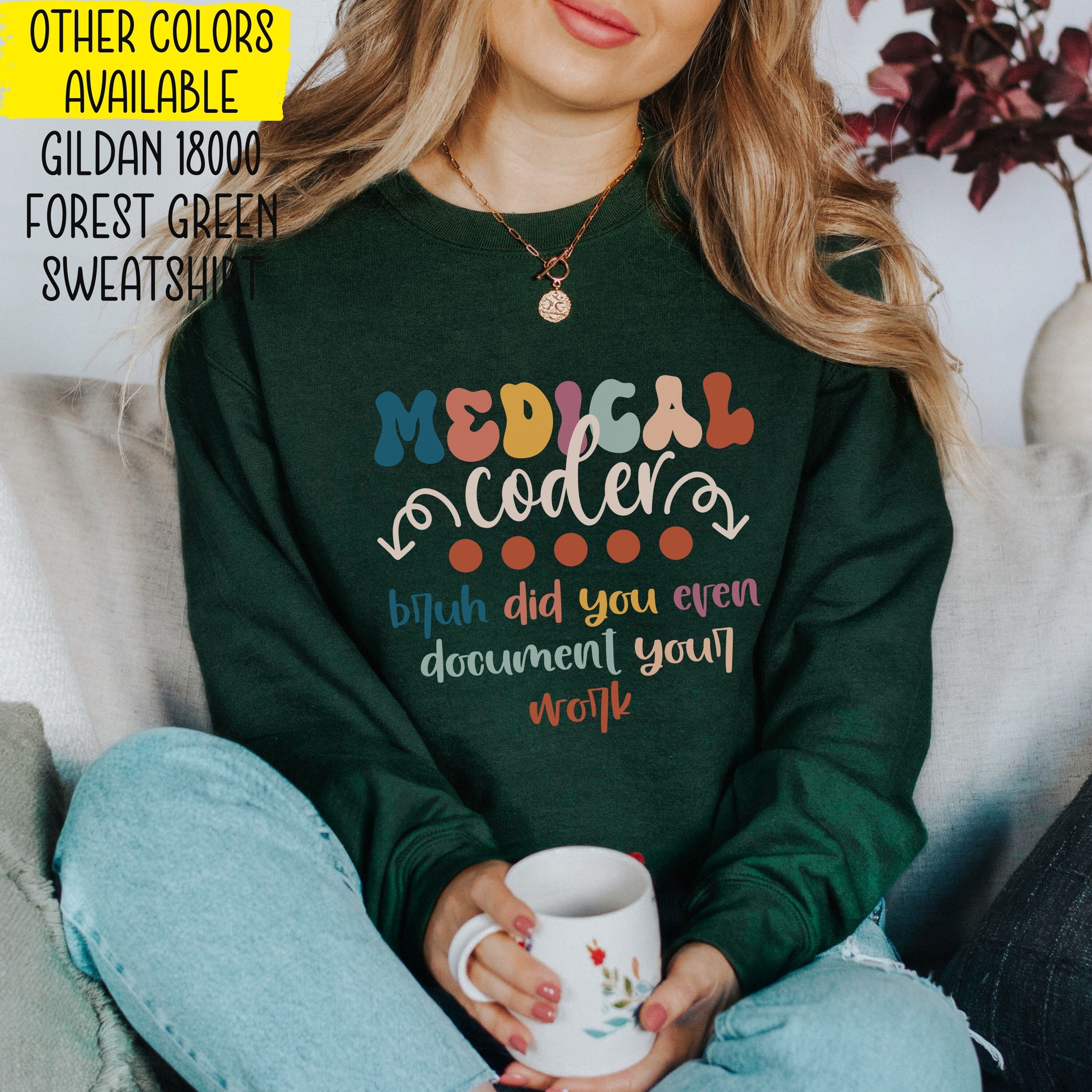 Funny Medical Coding Sweatshirt, CPC Sweater, Medical Records Shirt ...