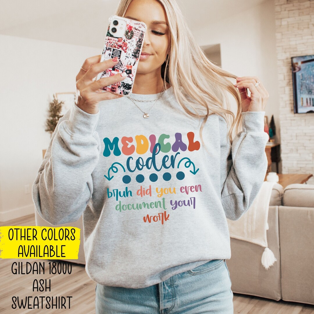 Funny Medical Coding Sweatshirt, CPC Sweater, Medical Records Shirt ...
