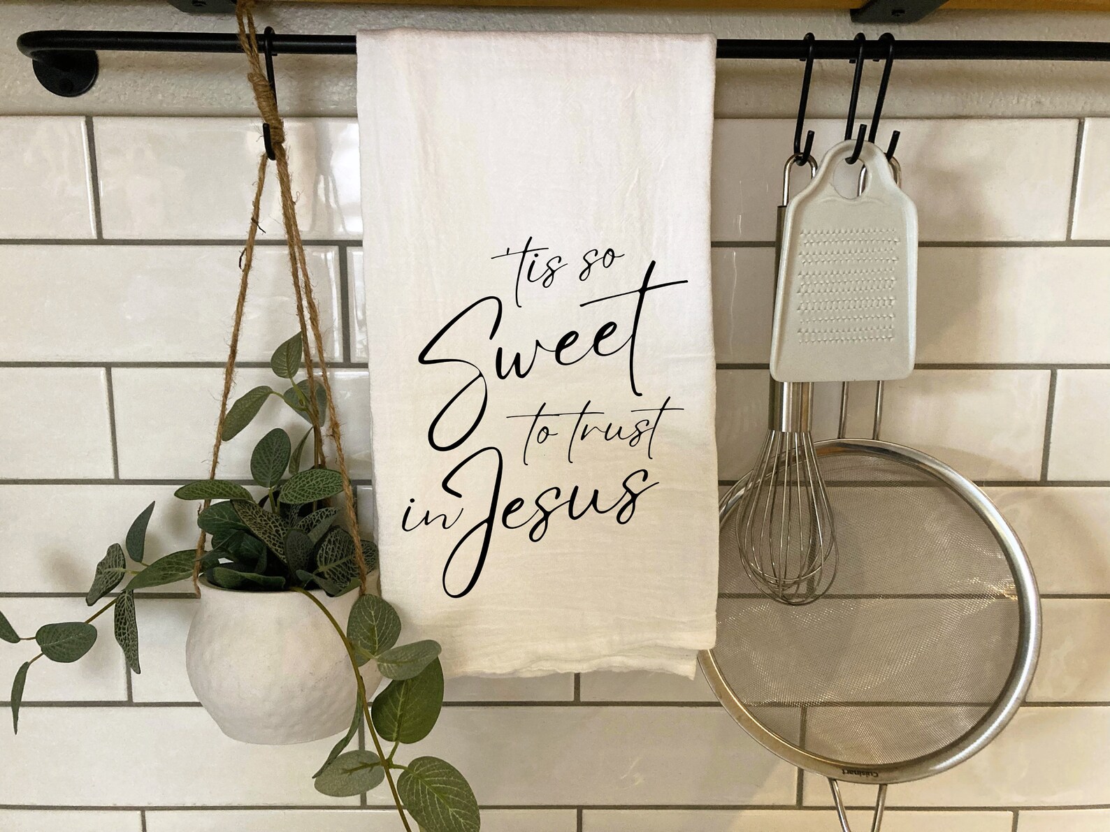 Tis so Sweet to Trust in Jesus. Flour Sac Tea Towel. Farmhouse Kitchen ...