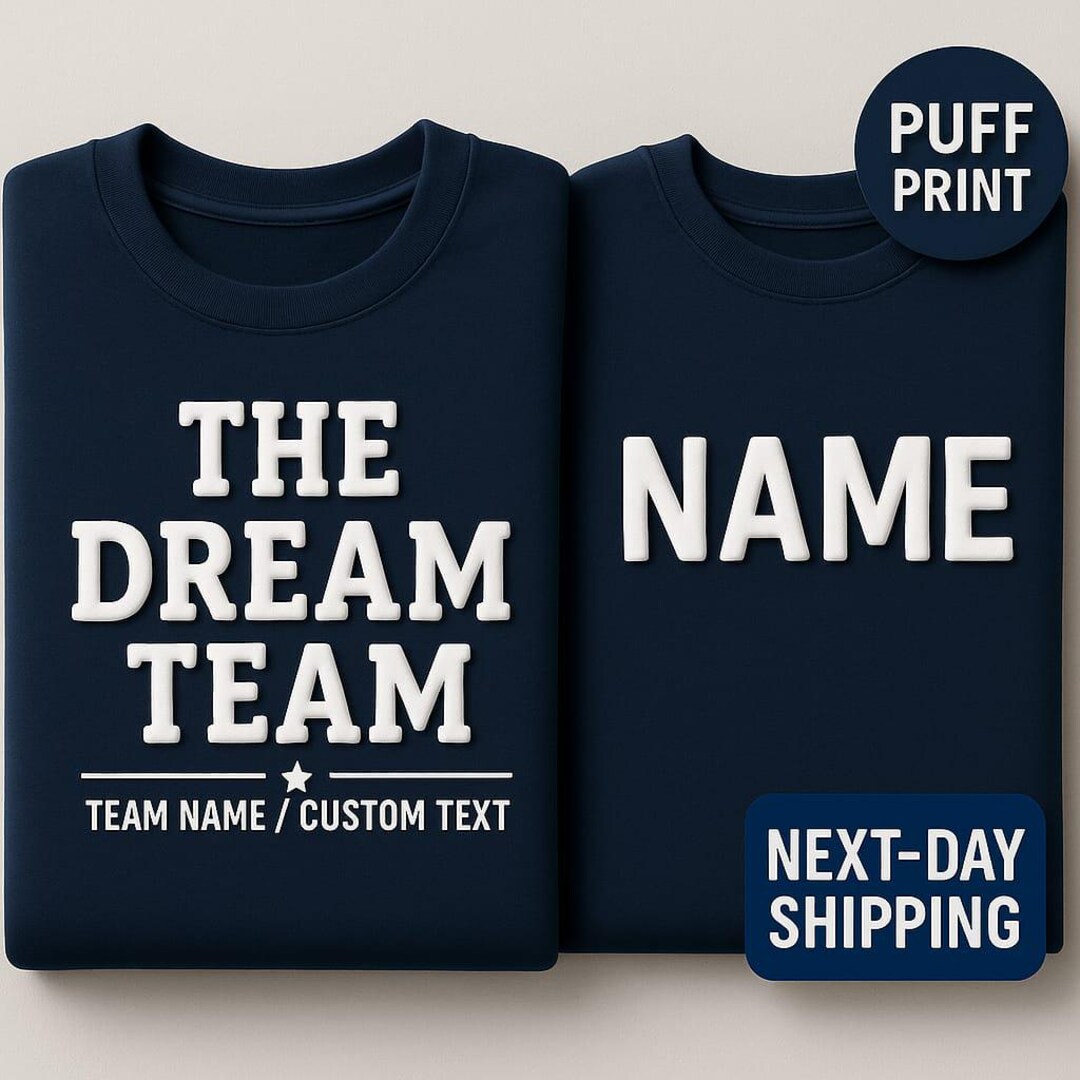 Custom "the Dream Team" Puff Sweatshirt: Personalized Staff ...
