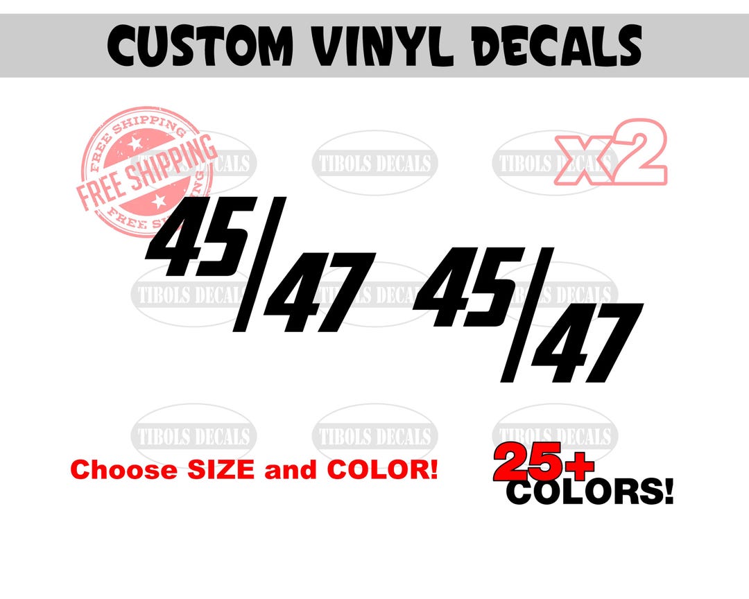 Two President Donald Trump 45/47 Decals (1 Set) USA 45 47 Stickers MAGA ...