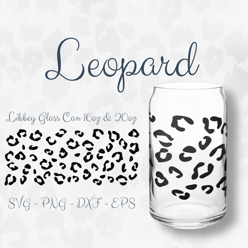 Libbey Glass 16oz 20oz Leopard Print Svg Files for Cricut & - Etsy
