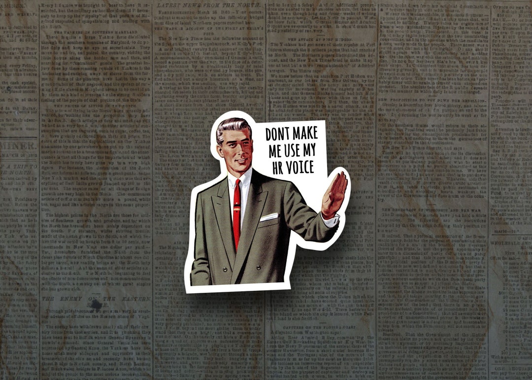 Dont Make Me Use My HR Voice Sticker, Funny HR Sticker, Human Resources ...