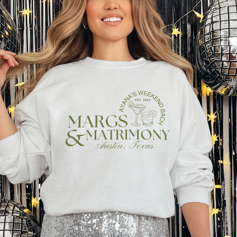 Margs and Matrimony Bachelorette Party Sweatshirt Custom Location ...