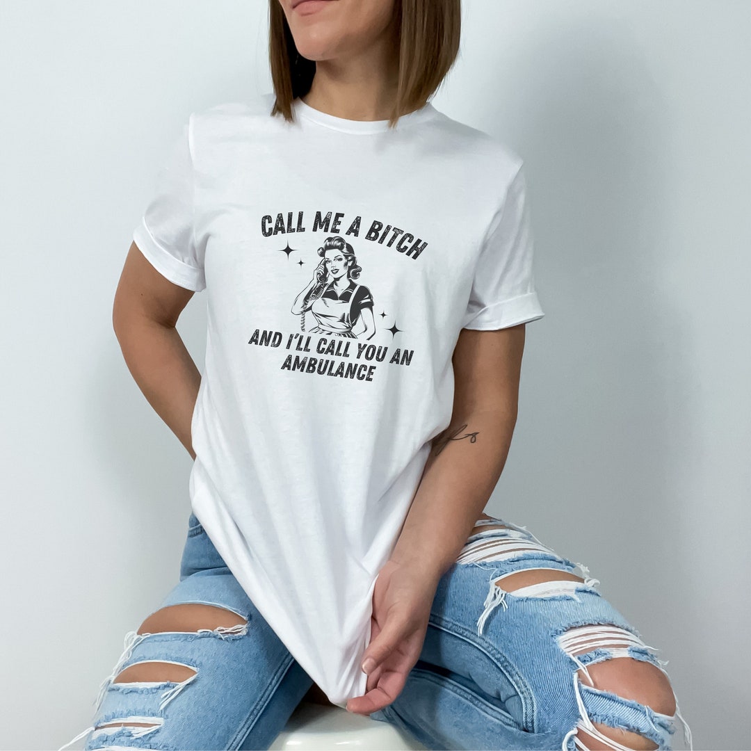 Sassy 50's Housewife Shirt for Unhinged Girlfriend, Inappropriate Funny ...