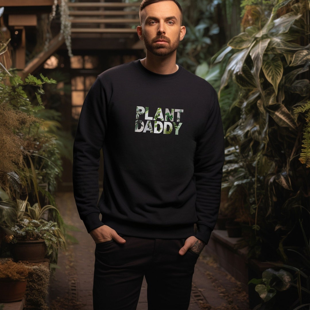 Classic Plant Daddy Sweatshirt Plant Dad Crewneck Plant Gifts for Men ...