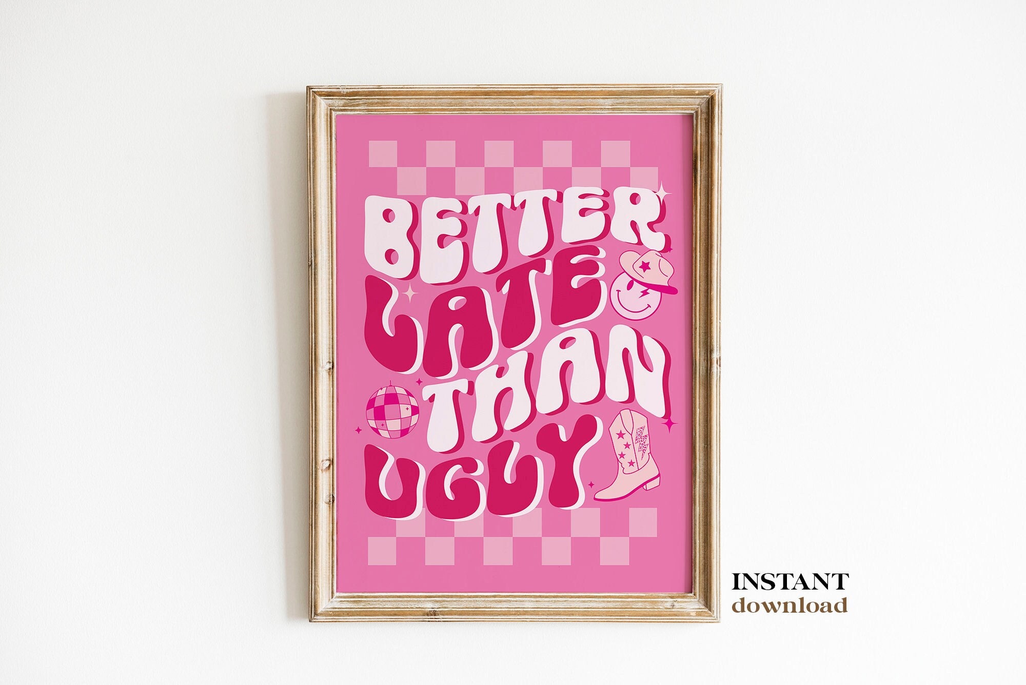 Retro Better Late Than Ugly Printable Poster 1970s Aesthetic - Etsy