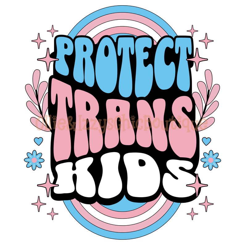 Protect Trans Kids Pride PNG SVG PDF, Transgender Png, Rainbow Inspo ...