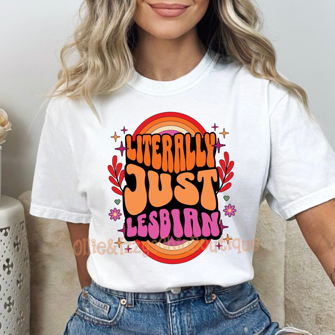 Literally Just Lesbian SVG PNG, Fun Pride Png Sarcastic Gay Png ...