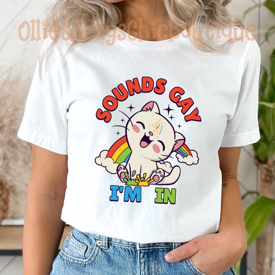 Sounds Gay I'm in Svg PNG, Funny LGBT Png, Rainbow Pride Month Png, Gay ...