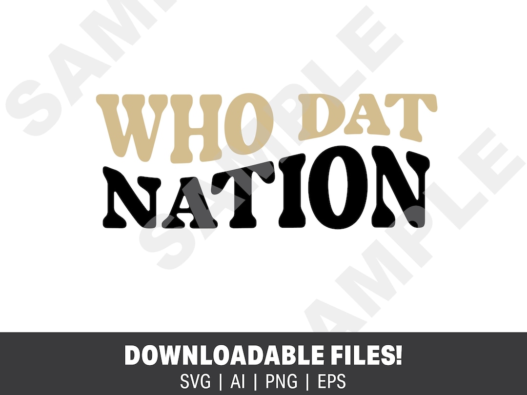 New Orleans Saints - Who Dat Nation DIGITAL DOWNLOAD - Etsy