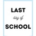 Last Day of School Banners Instant Printable - Etsy
