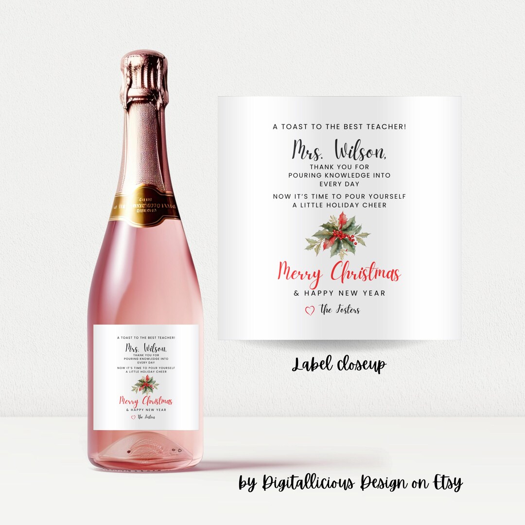 Editable Christmas Gift for Teachers, Wine Champagne Bottle Label ...