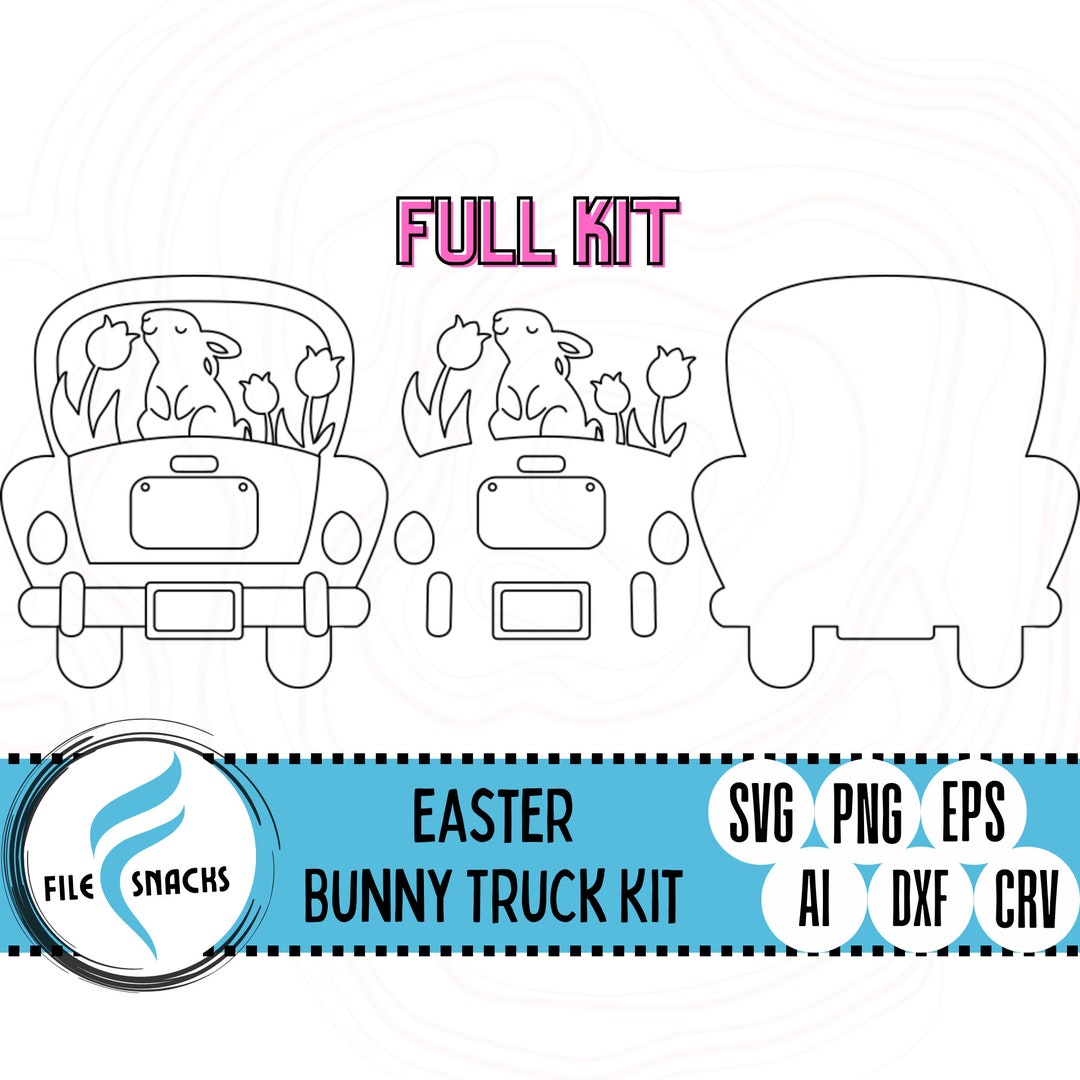 Easter Bunny Truck Kit SVG | Easter Kit Cut Files | Laser SVG Files ...